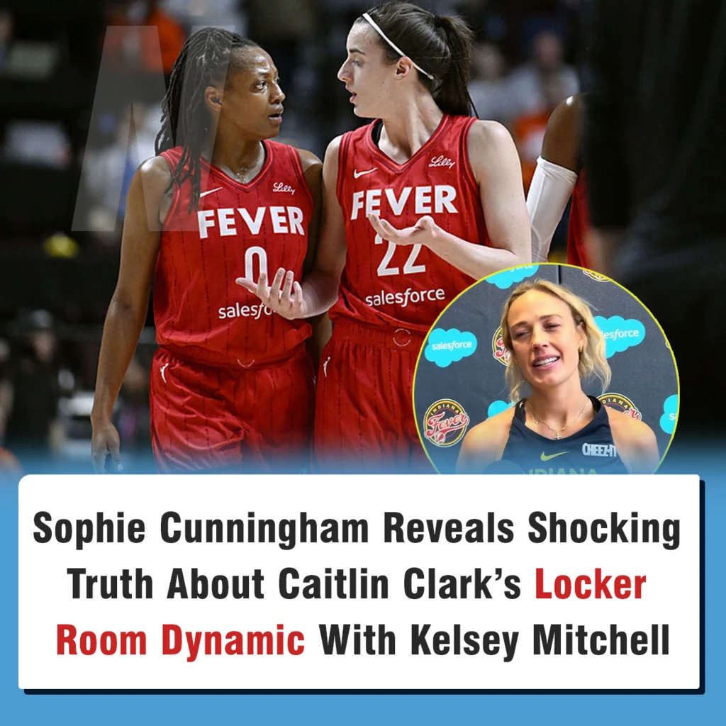 Sophie Cunningham Reveals Truth About Caitlin Clark’s Locker Room ...